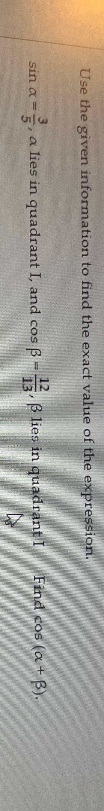 Solved Use the given information to find the exact value of | Chegg.com