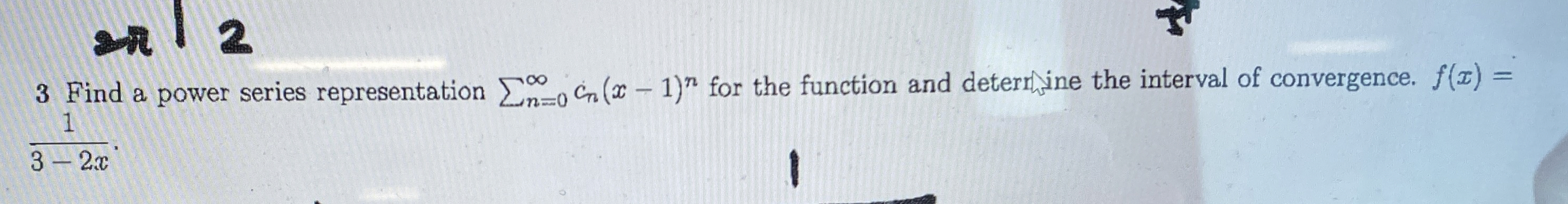 Solved 3 ﻿Find a power series representation ∑n=0∞cn(x-1)n | Chegg.com