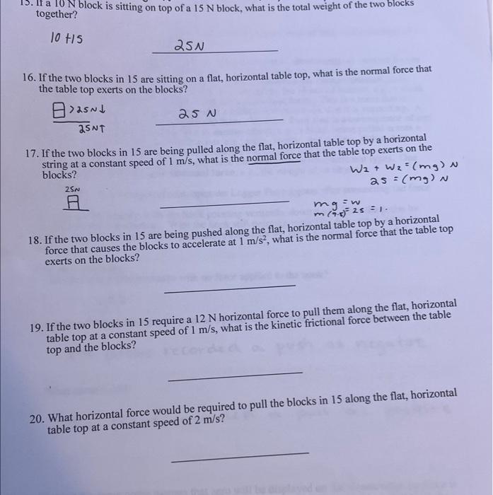 Solved together? 10+1525N 16. If the two blocks in 15 are | Chegg.com