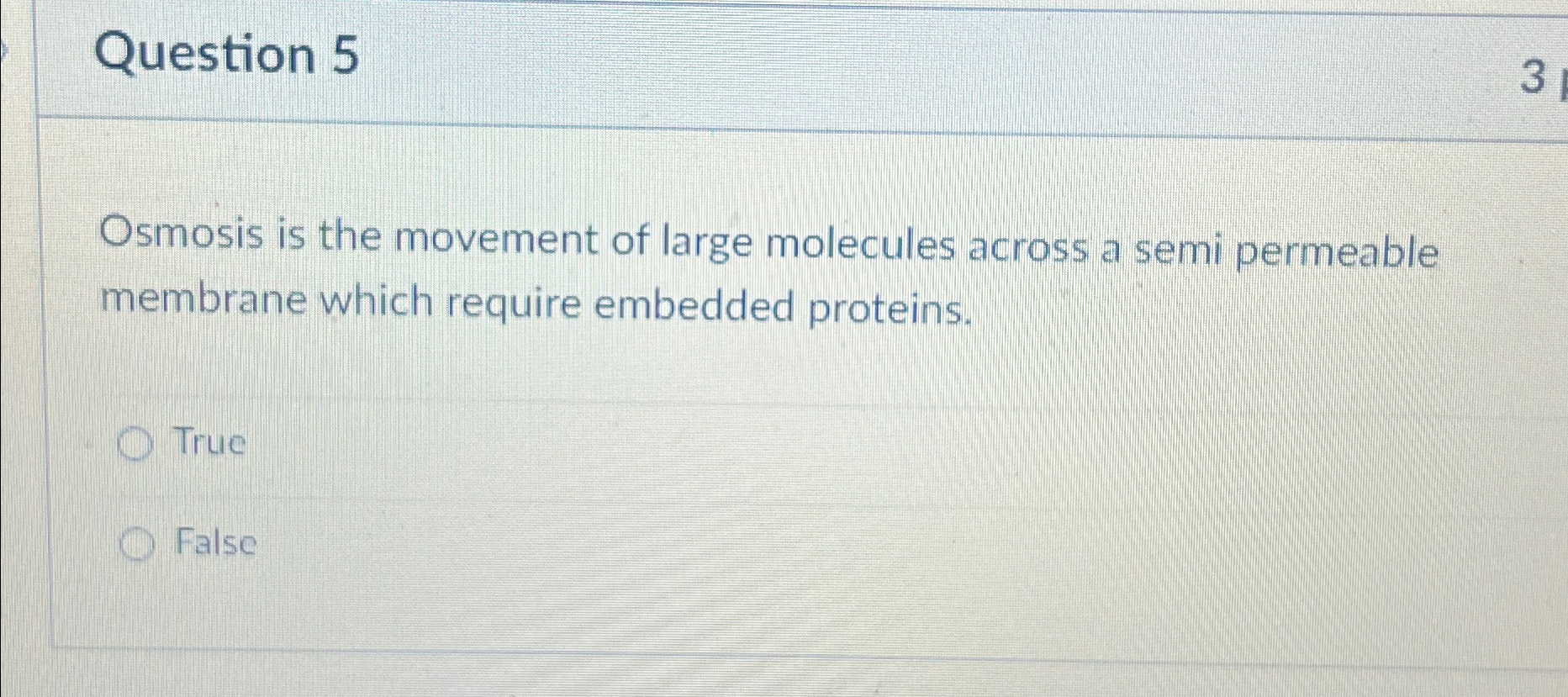 Solved Question 5smosis is the movement of large molecules | Chegg.com