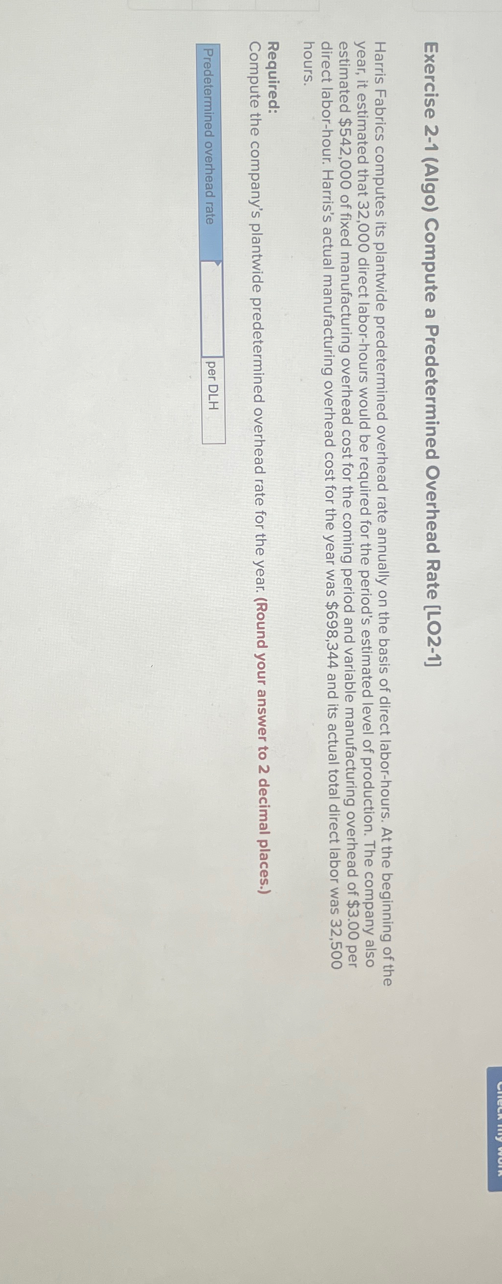 Solved Exercise 2-1 (Algo) ﻿Compute a Predetermined Overhead | Chegg.com