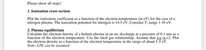 Solved Please show all steps! 1. Ionization cross section | Chegg.com
