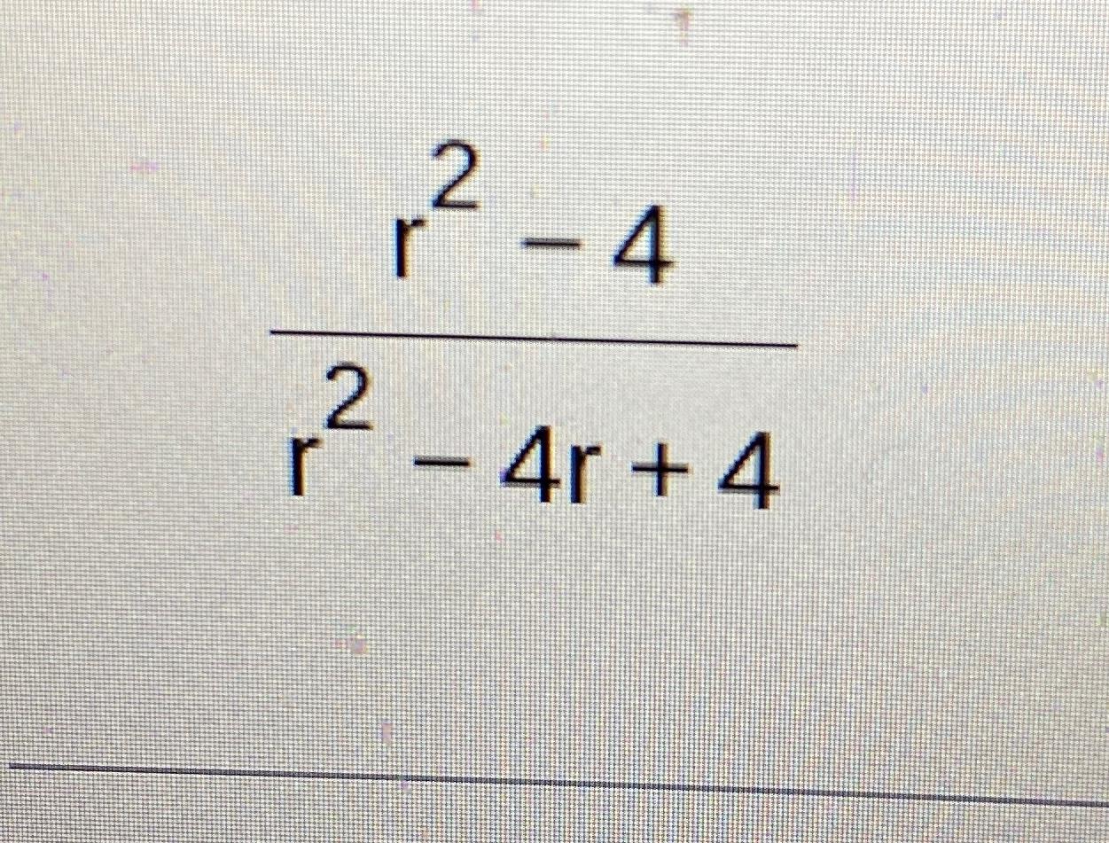 Solved r2-4r2-4r+4 | Chegg.com