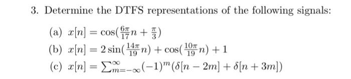 Solved 3. Determine the DTFS representations of the | Chegg.com