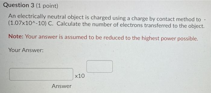 Solved Question 3 (1 point) An electrically neutral object | Chegg.com
