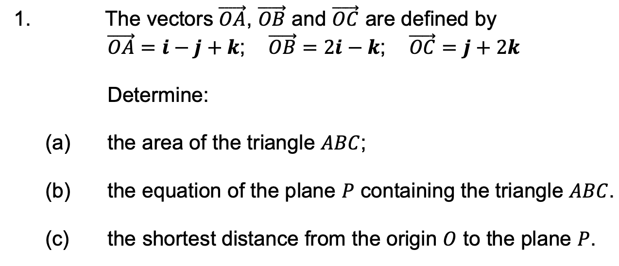 Solved The vectors vec(OA),vec(OB) ﻿and vec(OC) ﻿are defined | Chegg.com