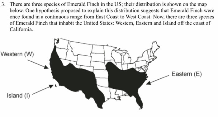 Solved 3. There are three species of Emerald Finch in the | Chegg.com