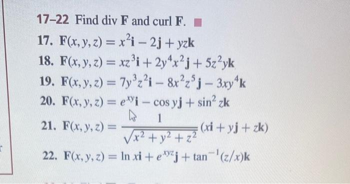 Solved 17-22 Find divF and curl F. 17. F(x,y,z)=x2i−2j+yzk | Chegg.com