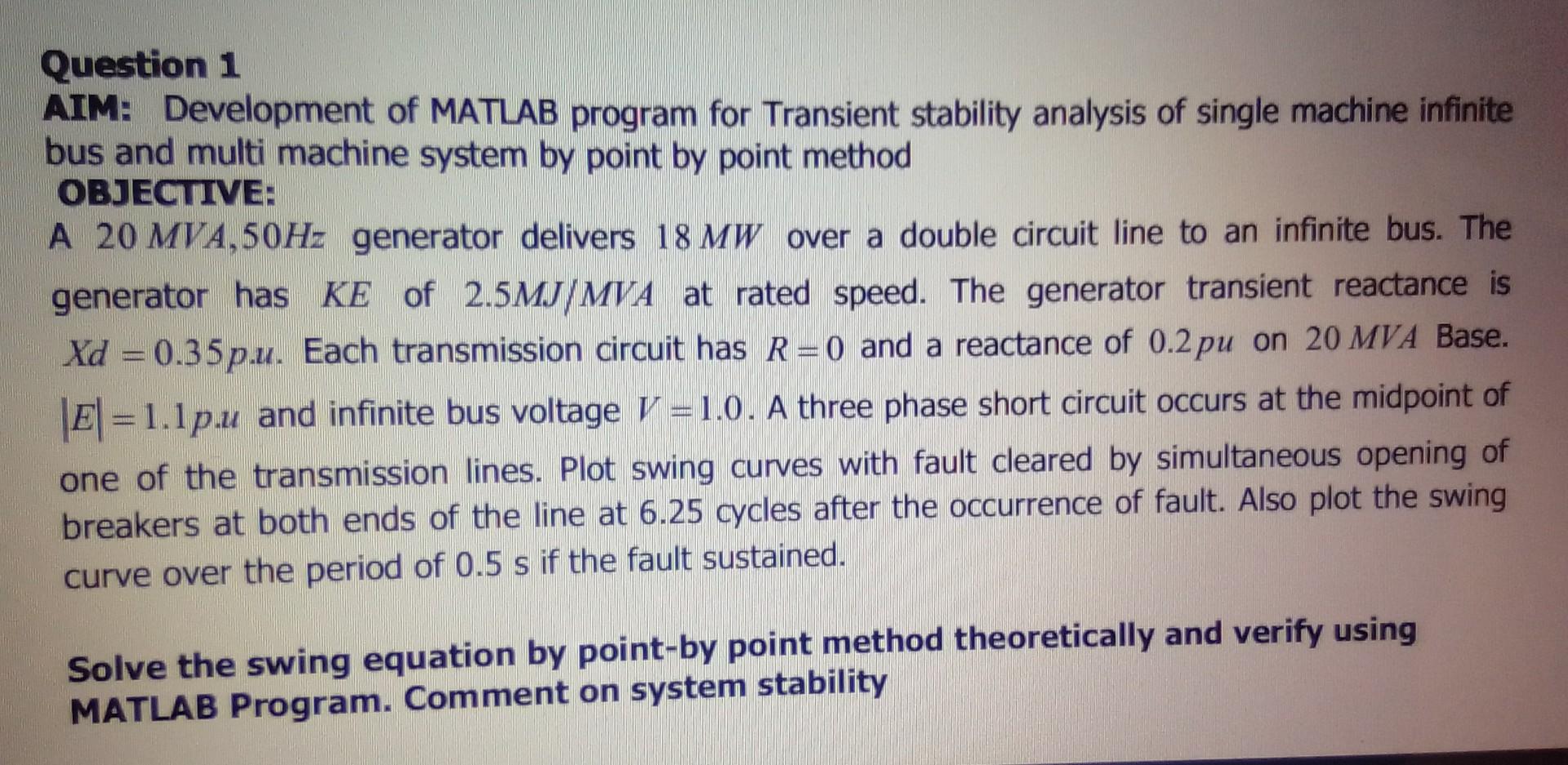 Solved Question 1 AIM: Development of MATLAB program for | Chegg.com