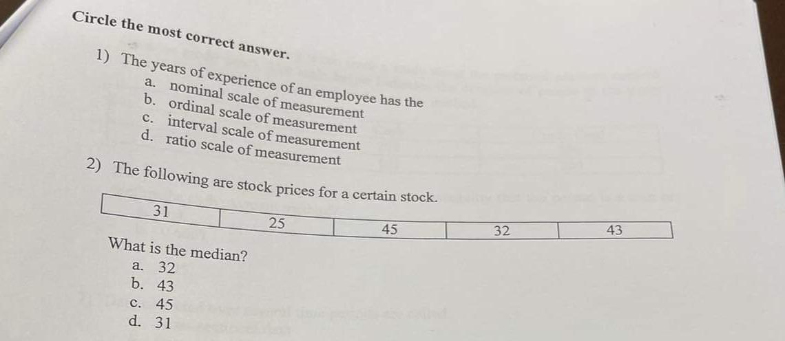 Solved Circle the most correct answer. 1) The years of | Chegg.com