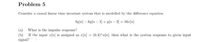 Solved Consider a causal linear time invariant system that | Chegg.com