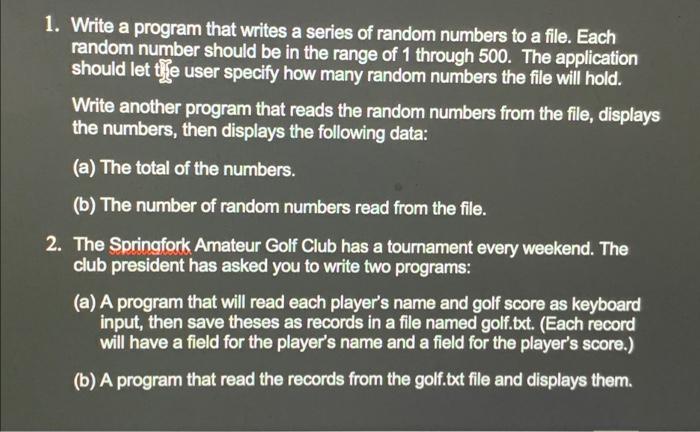 Solved 1. Write a program that writes a series of random | Chegg.com