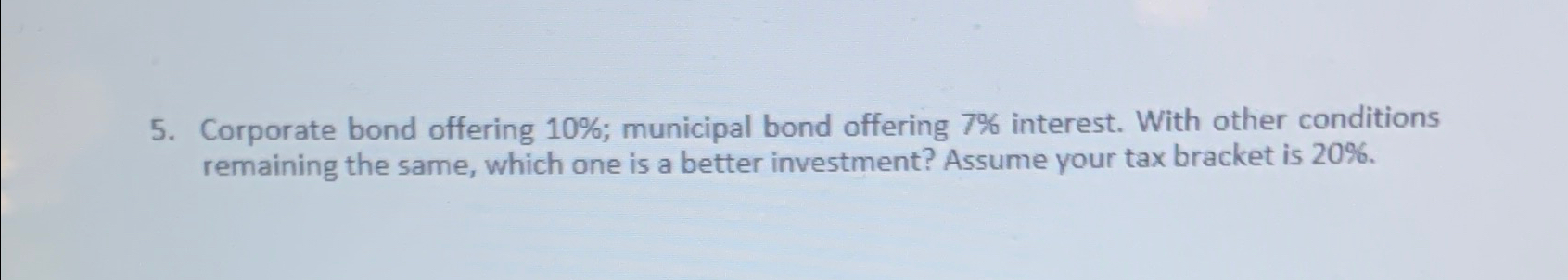 Solved Corporate bond offering 10%; municipal bond offering | Chegg.com