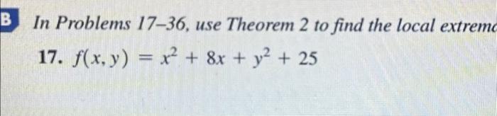 Solved In Problems 17-36, use Theorem 2 to find the local | Chegg.com