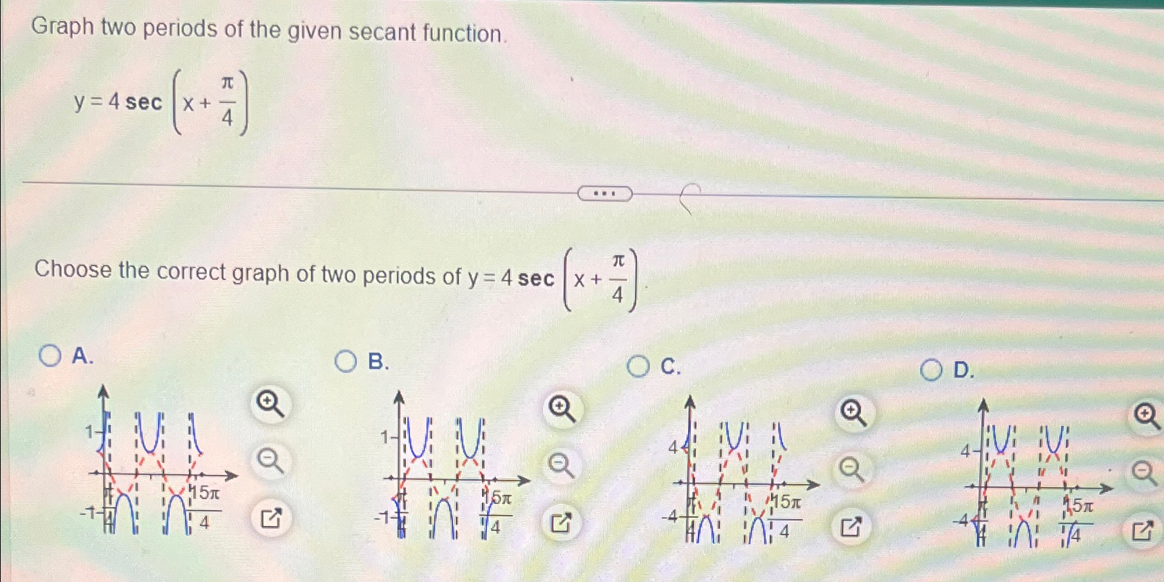 Graph two periods of the given secant | Chegg.com