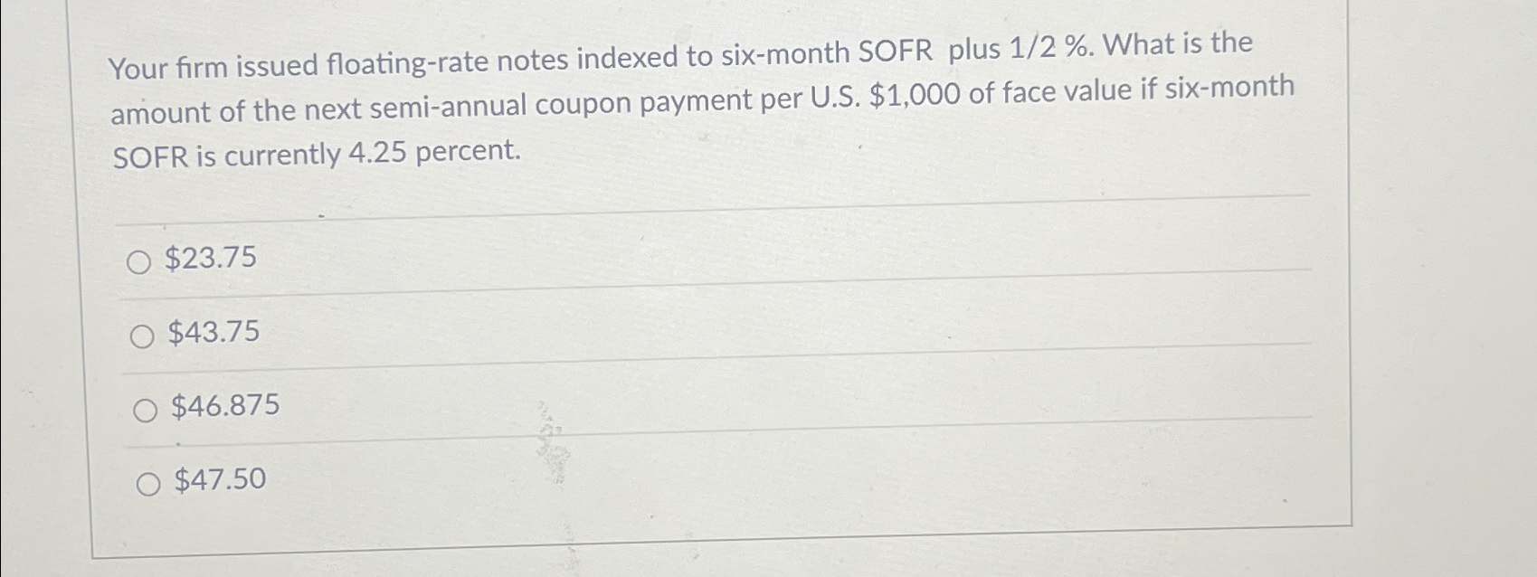 Solved Your firm issued floating-rate notes indexed to | Chegg.com
