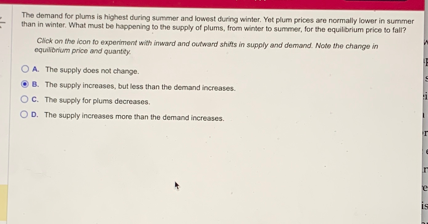 Solved The demand for plums is highest during summer and | Chegg.com