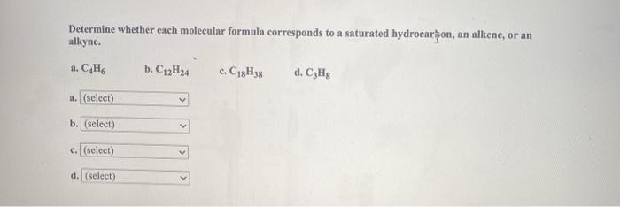 Solved Determine whether each molecular formula corresponds | Chegg.com