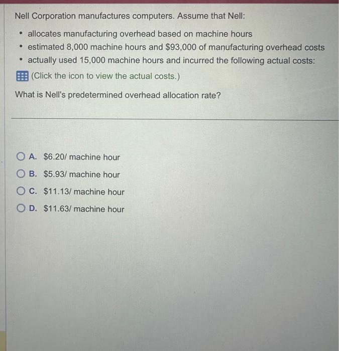 Solved Nell Corporation manufactures computers. Assume that | Chegg.com