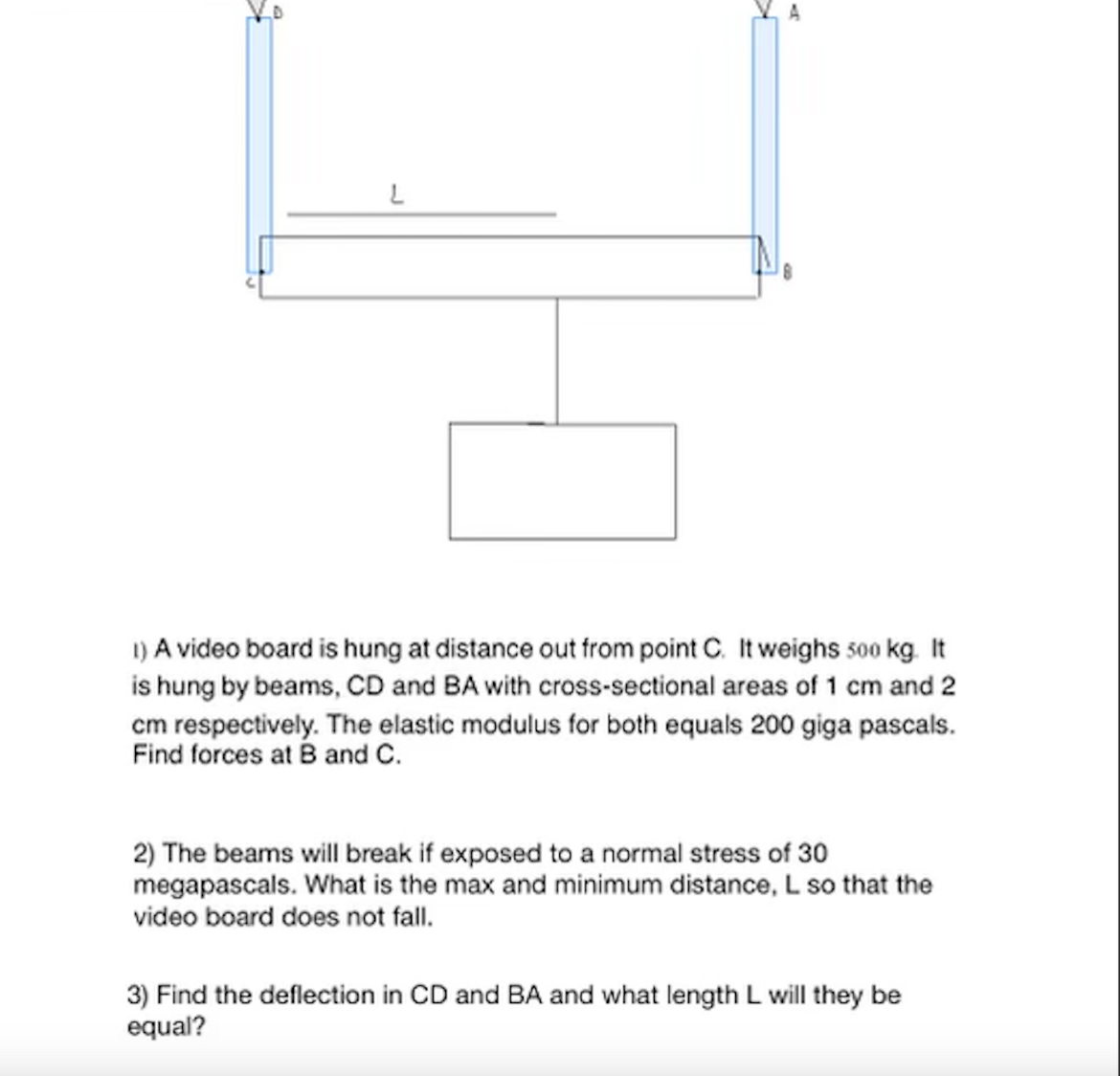 A video board is hung at distance out from point C. | Chegg.com