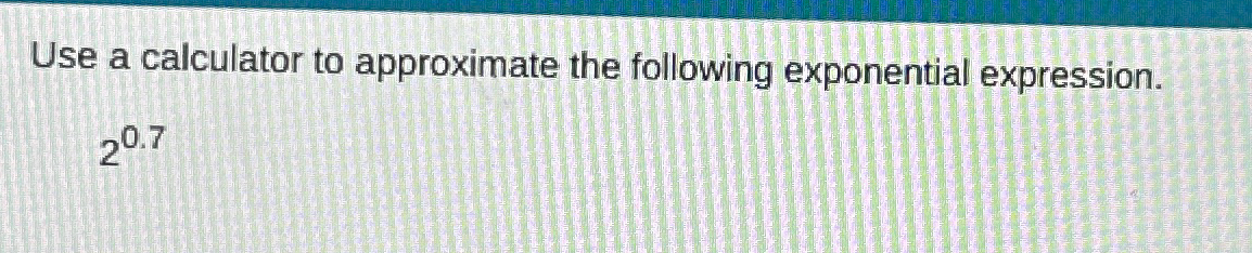 Solved Use a calculator to approximate the following | Chegg.com