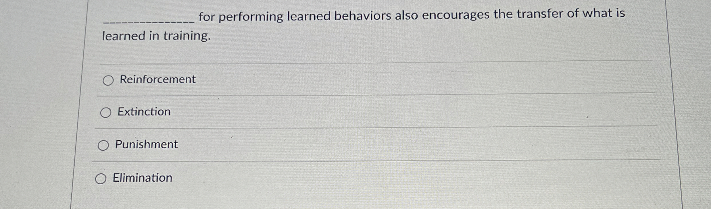 Solved for performing learned behaviors also encourages the | Chegg.com
