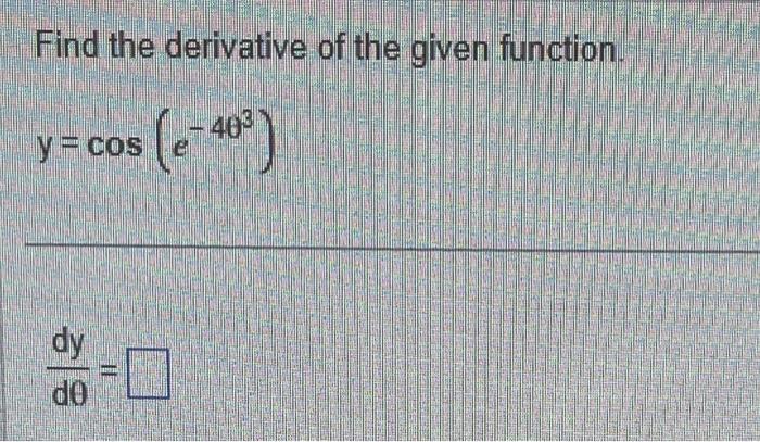 Solved Find the derivative of the function | Chegg.com