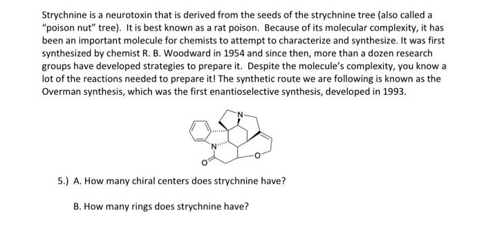 Solved Strychnine is a neurotoxin that is derived from the | Chegg.com