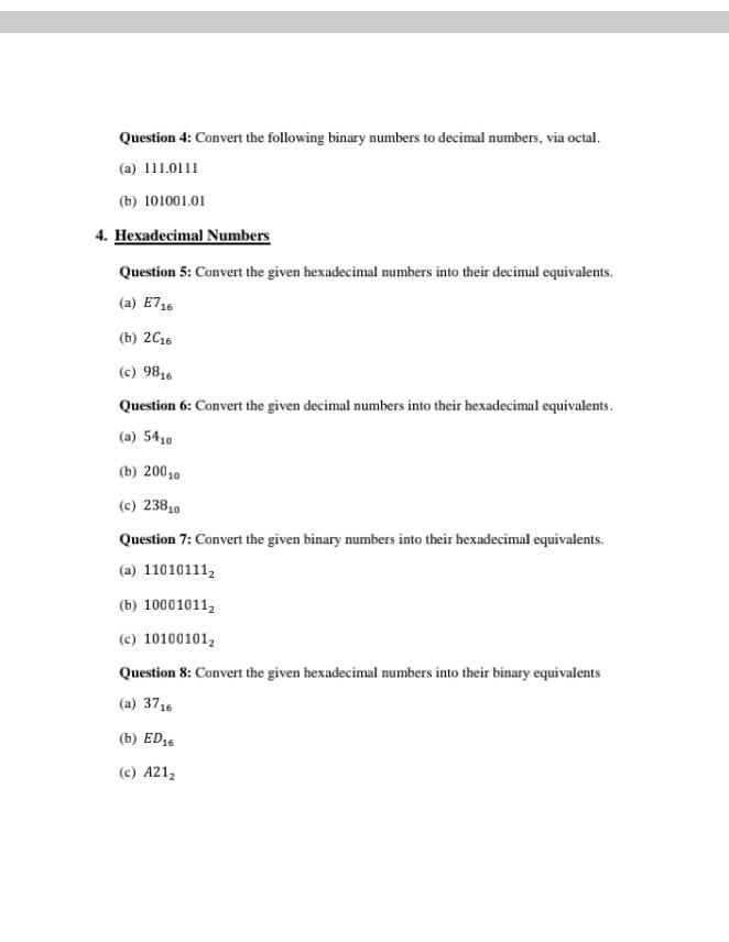 Solved Question 4: Convert the following binary numbers to | Chegg.com
