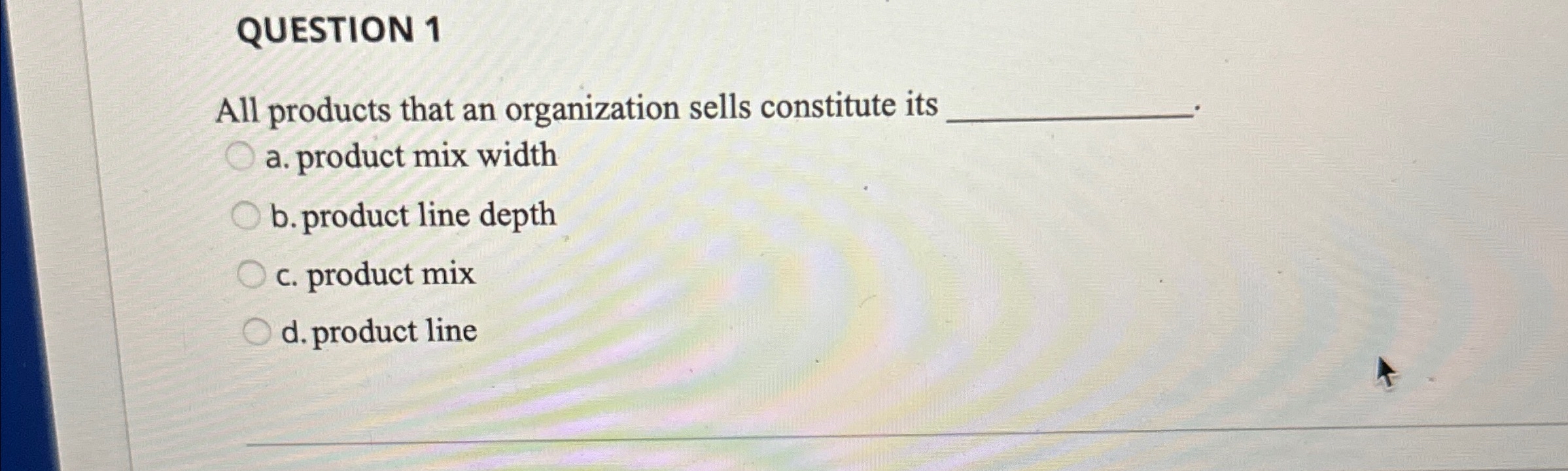Solved QUESTION 1All products that an organization sells | Chegg.com