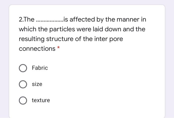 Solved 2.The ...............is affected by the manner in | Chegg.com