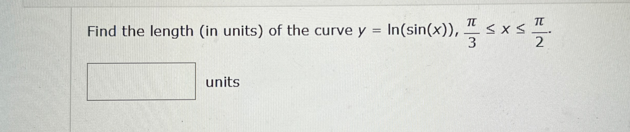 Solved Find the length (in units) ﻿of the curve | Chegg.com
