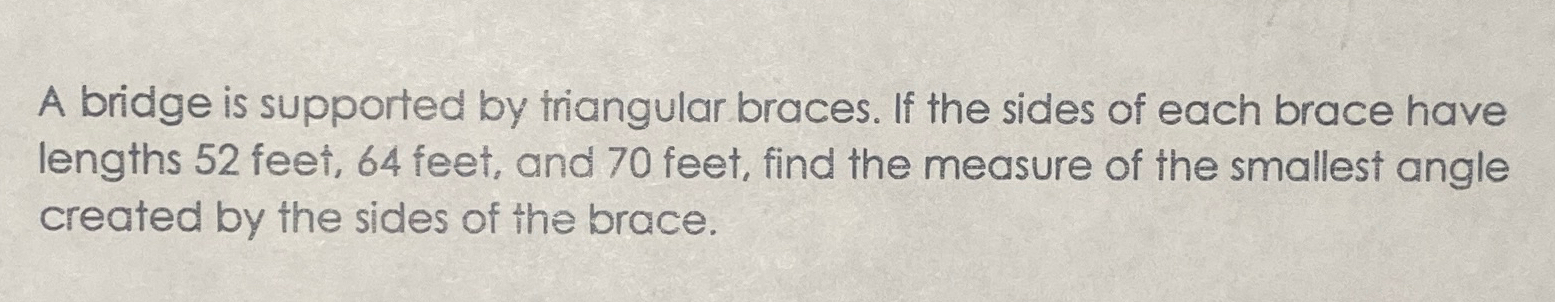 Solved A bridge is supported by triangular braces. If the | Chegg.com