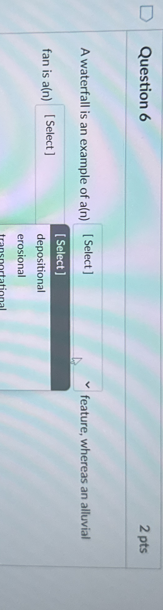 Solved Question 62 ﻿ptsA waterfall is an example of | Chegg.com
