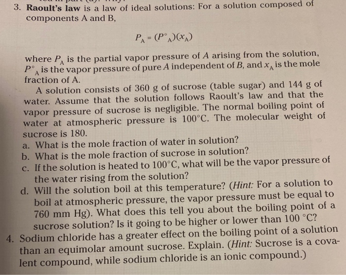 Solved 3. Raoult's law is a law of ideal solutions: For a | Chegg.com