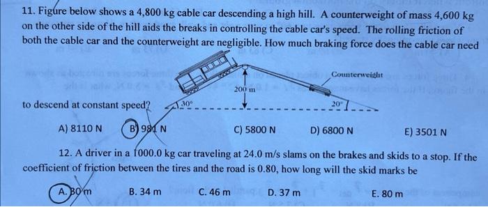 Solved 11. Figure below shows a 4,800 kg cable car | Chegg.com