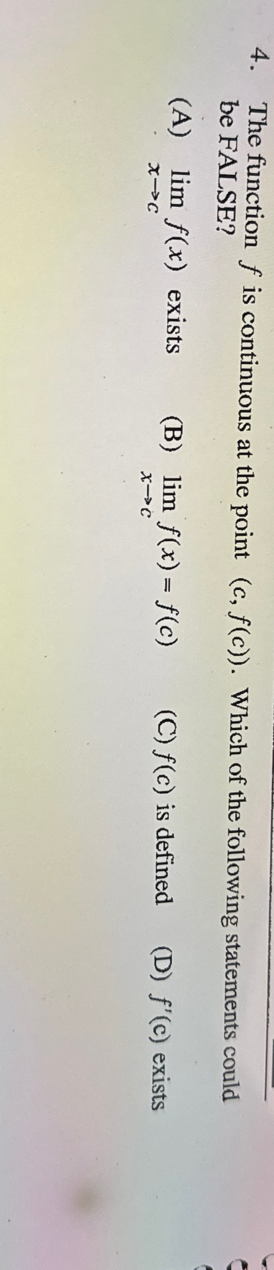 Solved The function f ﻿is continuous at the point (c,f(c)). | Chegg.com