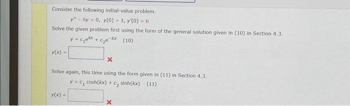 Solved Consider the following initial-value problem. y" - 6y | Chegg.com