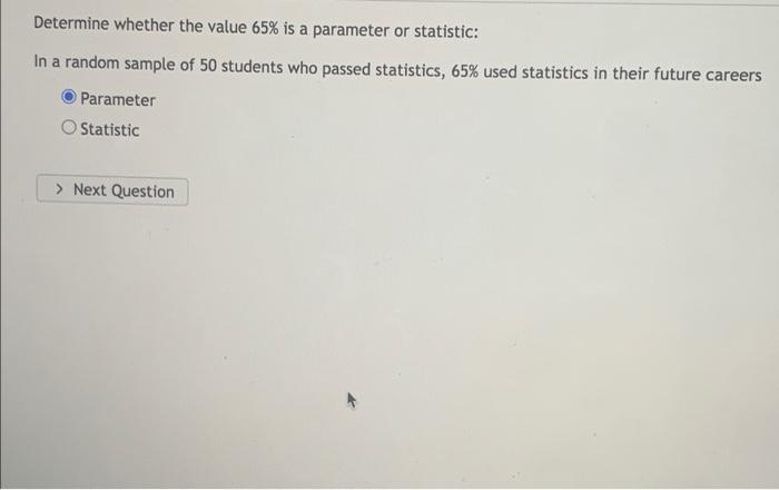 Solved Determine whether the value 65% is a parameter or | Chegg.com