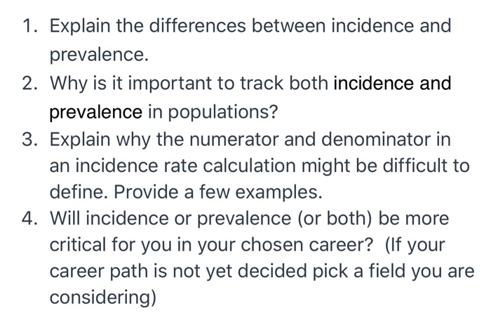 Solved 1. Explain the differences between incidence and | Chegg.com