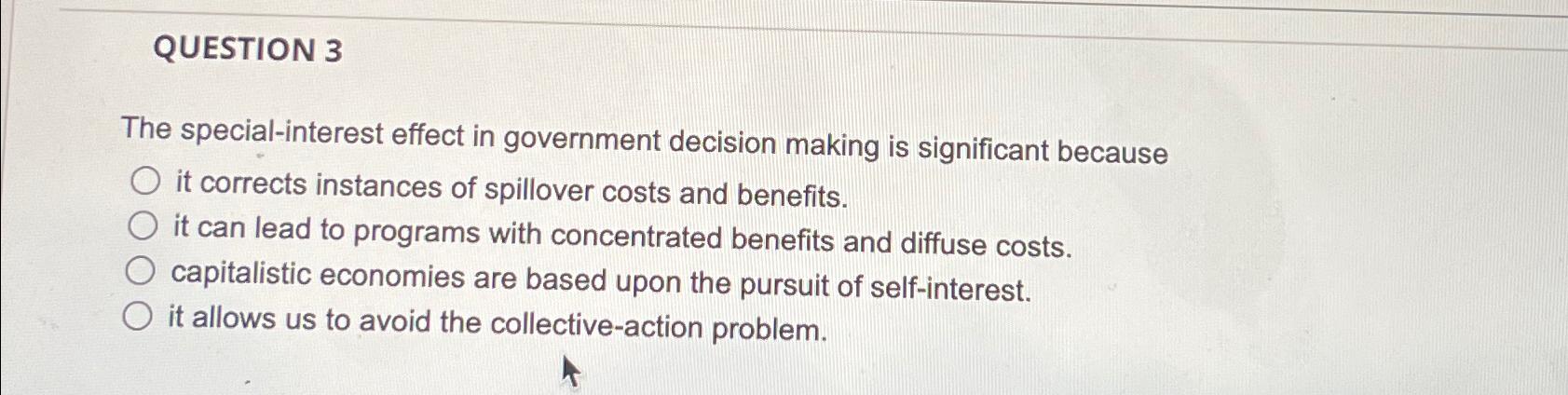 Solved QUESTION 3The special-interest effect in government | Chegg.com