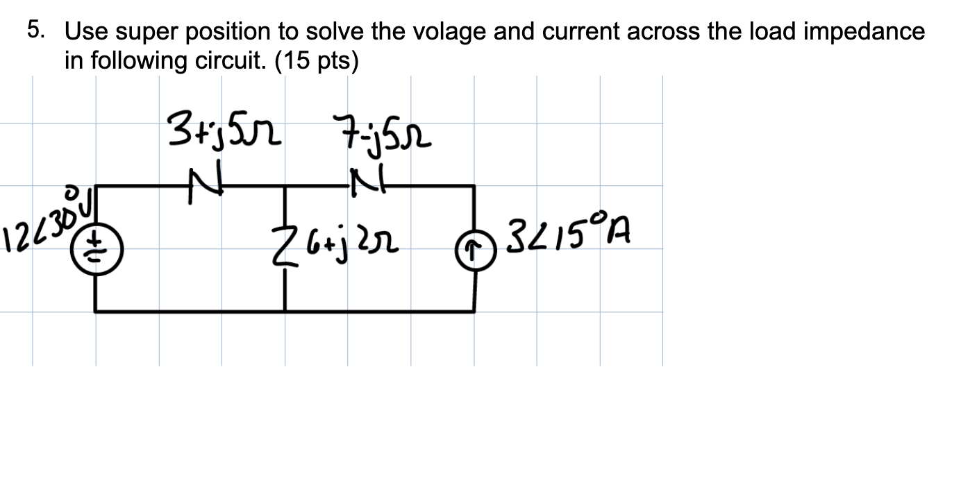 Use super position to solve the volage and current | Chegg.com