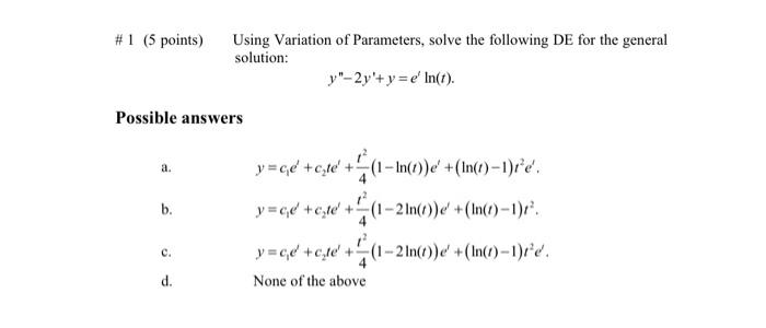 Solved \# 1 (5 points) Using Variation of Parameters, solve | Chegg.com