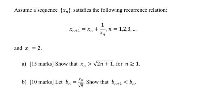 Solved Assume a sequence {xn} satisfies the following | Chegg.com