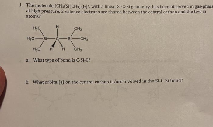 Solved 1. The molecule [CH3(Si(CH3)a)al, with a linear | Chegg.com