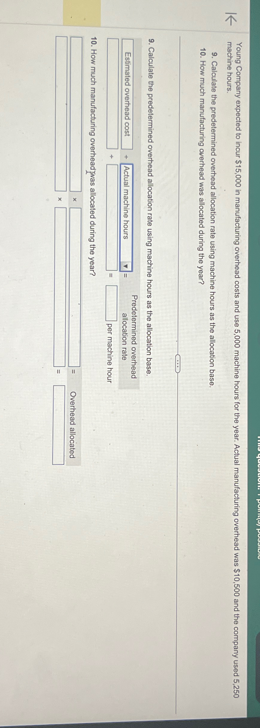 Solved machine hours.9. ﻿Calculate the predetermined | Chegg.com