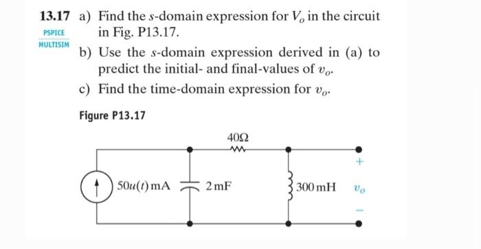 Solved 7 a) Find the s-domain expression for Vo in the | Chegg.com