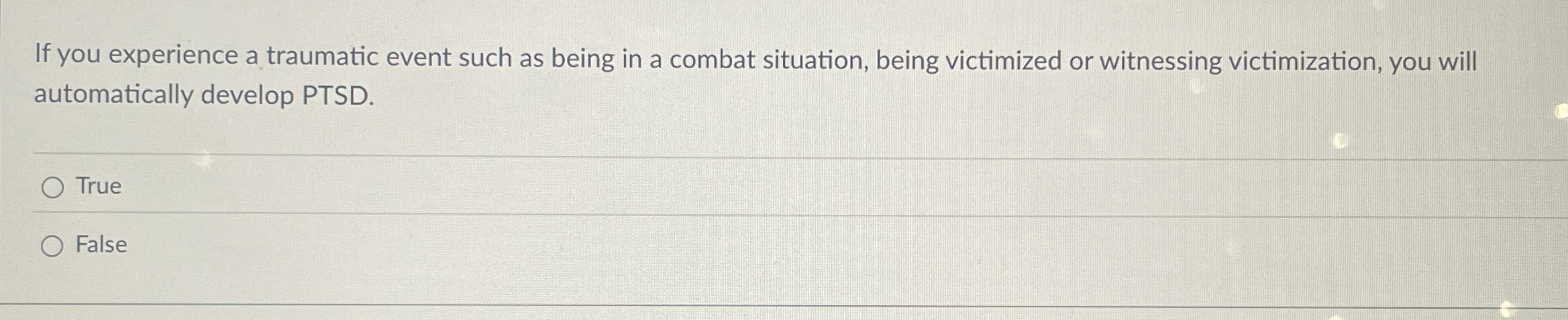 Solved If you experience a traumatic event such as being in | Chegg.com