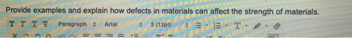 Solved Provide examples and explain how defects in materials | Chegg.com