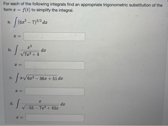 Solved For each of the following integrals find an | Chegg.com